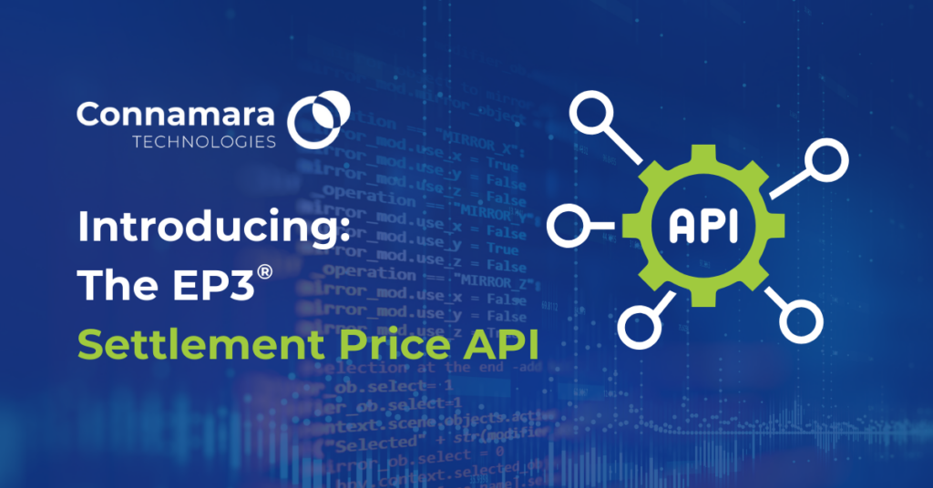 Introducing the EP3® Settlement Price API - Connamara